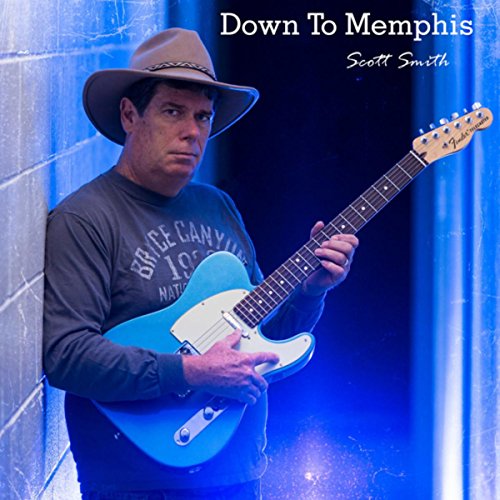 Play Down to Memphis by Scott Smith on Amazon Music