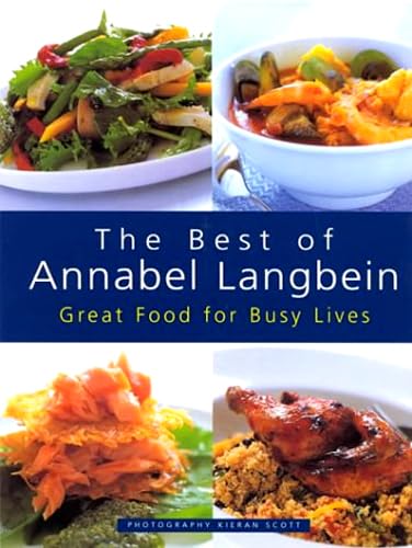 The Best of Annabel Langbein: Great Food for Busy Lives: Amazon.co.uk ...