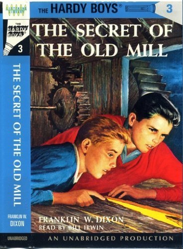 The Secret of the Old Mill (Hardy Boys, Book 3): Franklin W. Dixon ...