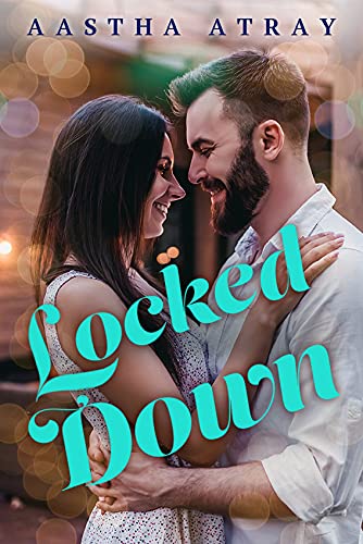 Locked Down eBook : Atray, Aastha: Amazon.in: Kindle Store