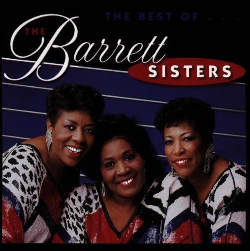 Best of: Barrett Sisters by Barrett Sisters - Amazon.com Music