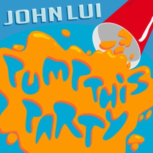 Play Pump This Party by John Lui on Amazon Music