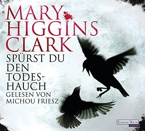 Spürst du den Todeshauch : Higgins Clark, Mary, Friesz, Michou, Ebnet ...