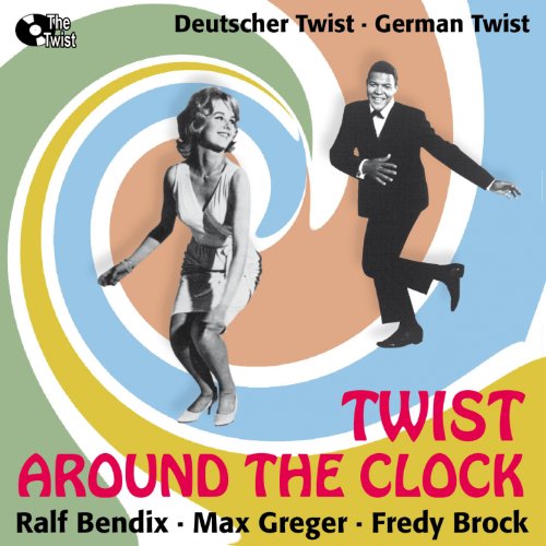Twist Around the Clock (Deutscher Twist - German Twist) von VARIOUS ...