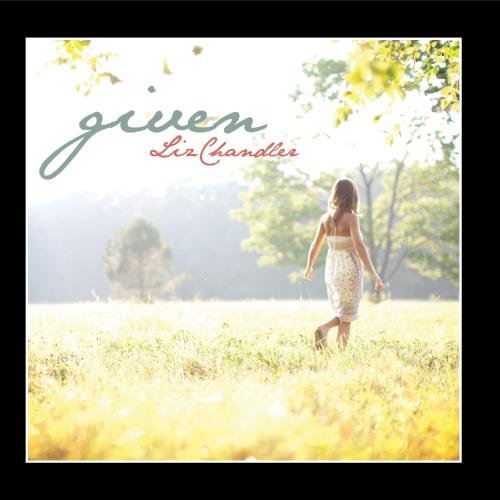 Liz Chandler - Given - Amazon.com Music