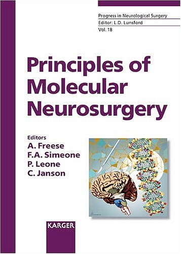 Principles Of Molecular Neurosurgery (Progress in Neurological Surgery ...