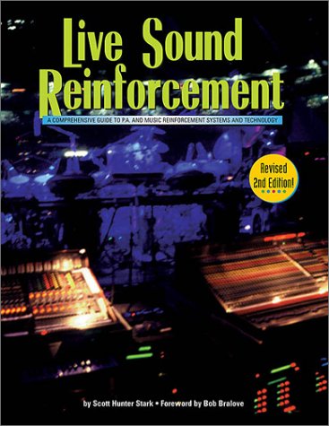 Live Sound Reinforcement - 2nd Edition: Stark, Scott Hunter ...