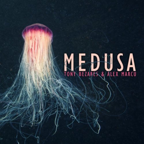 Amazon Music - Tony Bezares & Alex MarcuのMedusa - Amazon.co.jp