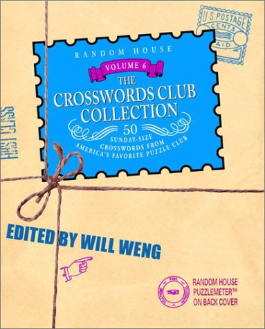 The Crosswords Club Collection, Volume 6 (Other): Weng, Will ...