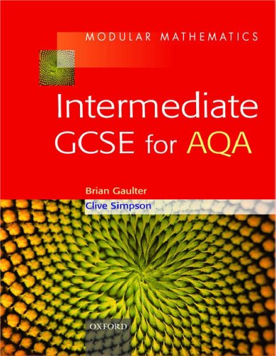 Modular Mathematics Intermediate GCSE for AQA (Modular Mathematics GCSE ...