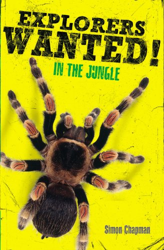 Explorers Wanted!: In the Jungle: Chapman, Simon: 9780316155397: Amazon ...