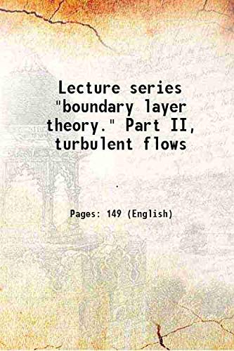 Amazon.in: Buy Lecture series "boundary layer theory." Part II, turbulent flows 1949 Book Online ...
