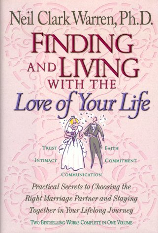 Finding and Living With the Love of Your Life: Warren, Neil Clark ...