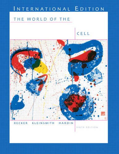 World of the Cell: WITH Principles of Biochemistry AND Chemistry AND ...