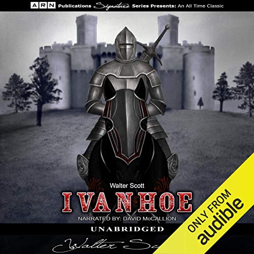Ivanhoe (Audio Download): Walter Scott, David McCallion, A.R.N ...