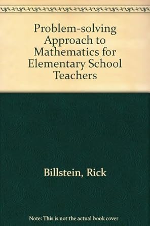 A Problem Solving Approach to Mathematics for Elementary School ...