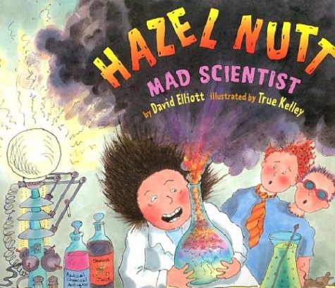 Hazel Nutt: Mad Scientist: Amazon.co.uk: Elliott, David, Kelley, True ...