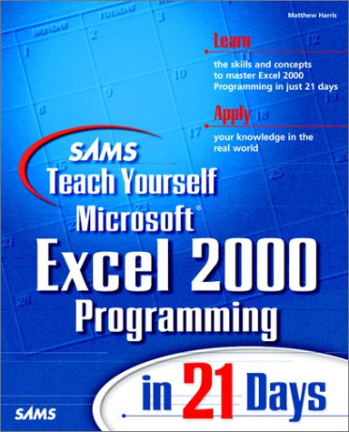 Amazon.com: Sams Teach Yourself Excel 2000 Programming in 21 Days: 9780672315435: Harris ...