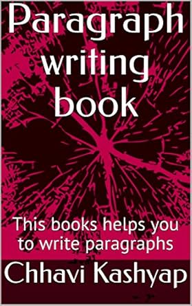 Paragraph writing book: This books helps you to write paragraphs eBook ...