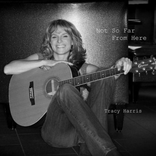 Amazon.co.jp: Not So Far From Here : Tracy Harris: デジタルミュージック