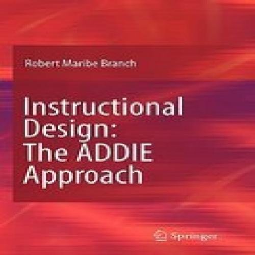Amazon.co.jp: Instructional Design: The ADDIE Approach : Robert Maribe ...