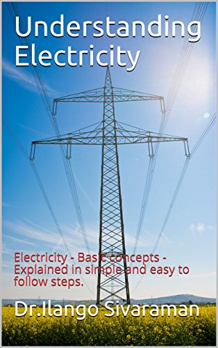 Understanding Electricity: Electricity - Basic concepts - Explained in ...