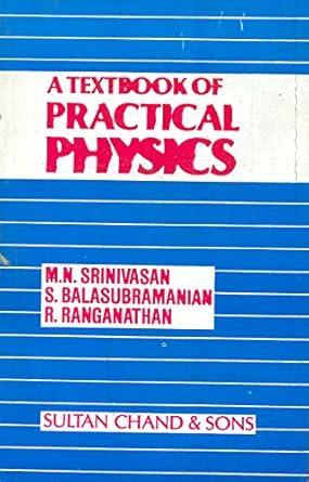 B Sc Practical Physics Main : M.N. Srinivasan: Amazon.in: Books