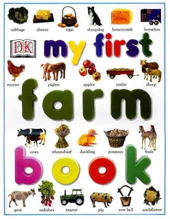 My First Farm Book: DK Publishing: 9780789452146: Amazon.com: Books