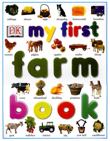 My First Farm Book: DK Publishing: 9780789452146: Amazon.com: Books