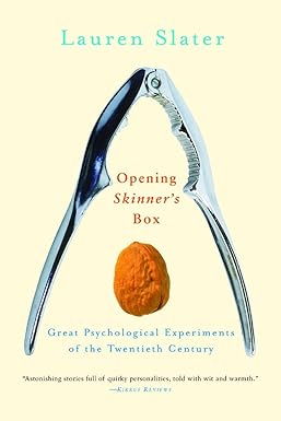 Opening Skinner's Box: Great Psychological Experiments of the Twentieth ...