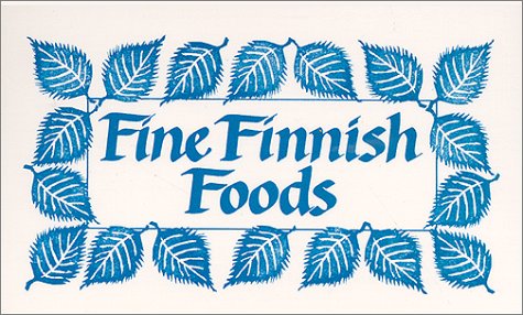 Fine Finnish Foods: Kangas, Gerry: 9780941016483: Amazon.com: Books
