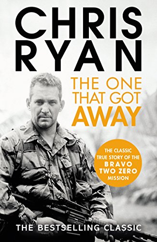 The One That Got Away: The legendary true story of an SAS man alone ...
