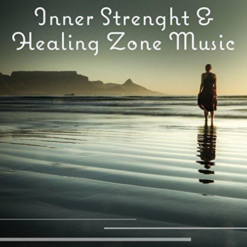 Inner Strenght & Healing Zone Music – Spa Relaxation, Massage, Peaceful ...