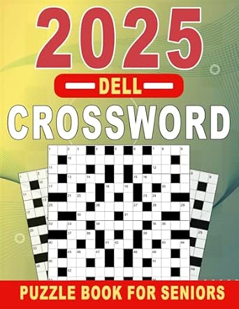 2025 Dell Crossword Puzzle Book For Seniors: Sharpen Your Skills with ...