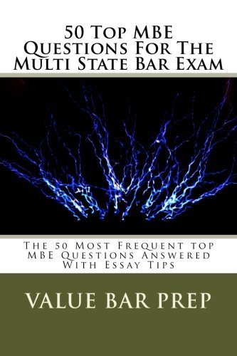50 Top MBE Questions For The Multi State Bar Exam: The 50 Best MBE ...