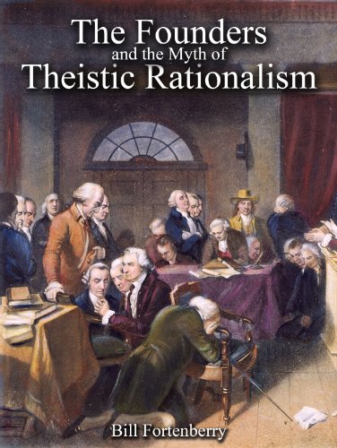 Amazon.com: The Founders and the Myth of Theistic Rationalism eBook ...