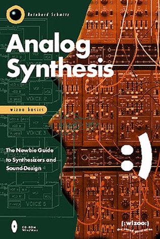 Analog Synthesis: The Newbie Guide to Synthesizers and Sound Design ...