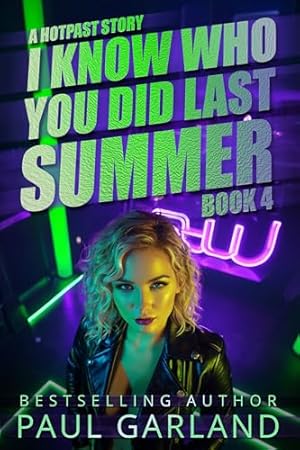I Know Who You Did Last Summer, Book 3: A Hotpast Story - Kindle ...