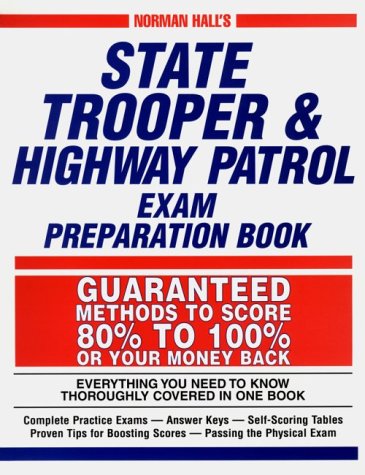 Norman Hall's State Trooper & Highway Patrol Exam Preparation Book ...