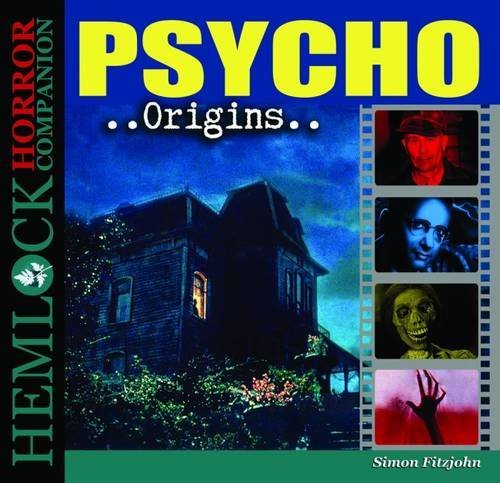 Psycho Origins (Hemlock Horror Companion): Amazon.co.uk: Fitzjohn ...