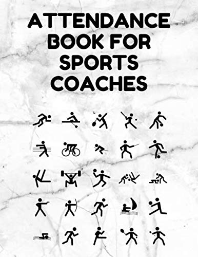 Attendance Book for Sports Coaches: Track Student/Athlete Attendance at ...