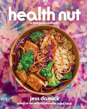 Health Nut: A Feel-Good Cookbook: Damuck, Jess: 9781419770371: Amazon ...