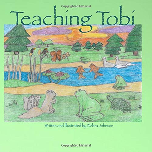 Teaching Tobi: Johnson, Debra: 9781727158137: Amazon.com: Books