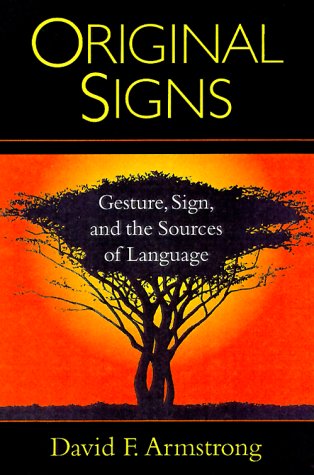 『Original Signs: Gesture, Sign, and the Sources of - 読書メーター