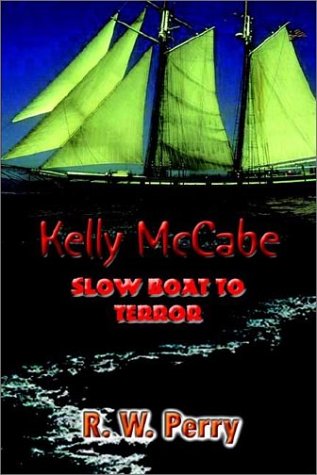 Amazon | Kelly McCabe: Slow Boat to Terror | Perry, R. W. | Mysteries ...