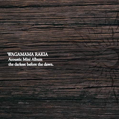 Play the darkest before the dawn by WAGAMAMA RAKIA on Amazon Music