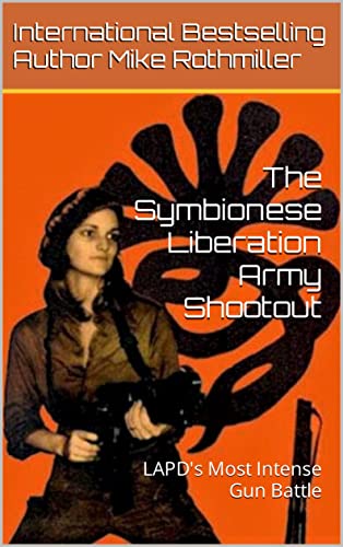 Amazon.com: The Symbionese Liberation Army Shootout: LAPD's Most ...