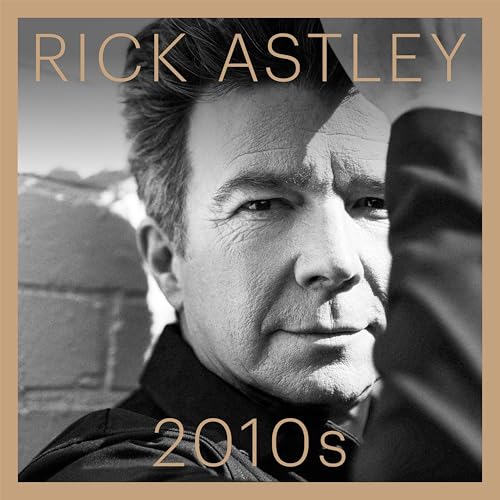 Play 2010s by Rick Astley on Amazon Music Unlimited