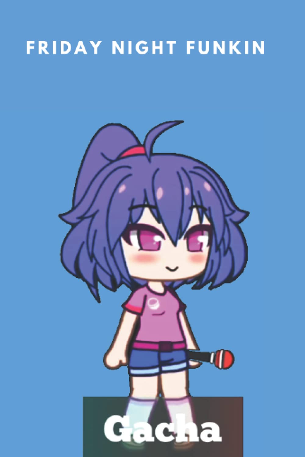 Friday Night Funkin Gacha Notebook Friday Night Funkin Notebook Cover ...