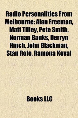Radio personalities from Melbourne: Derryn Hinch, Alan Freeman, Matt ...